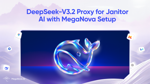 DeepSeek-V3.2 Proxy for Janitor AI with MegaNova Setup Guide